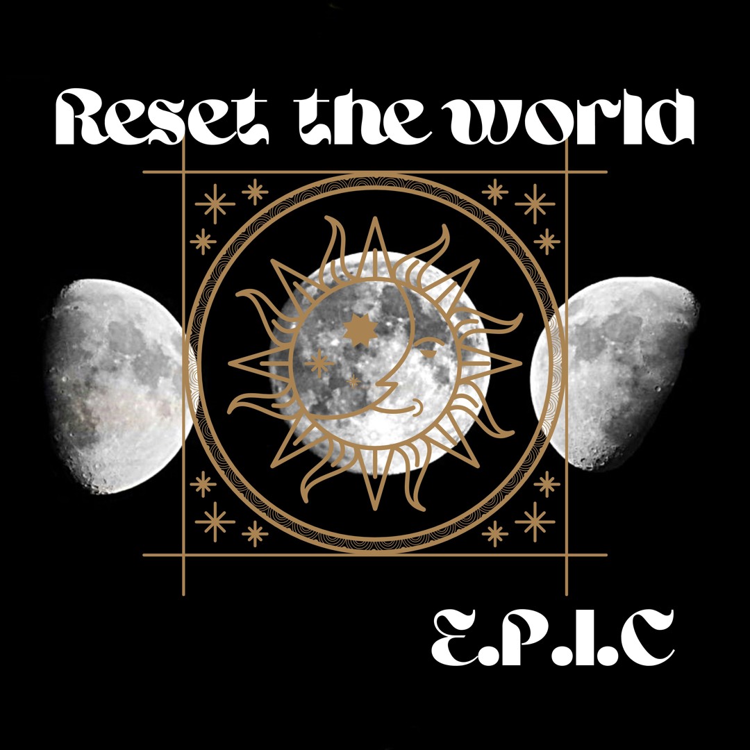 Stream Reset the world by E.P.I.C | Listen online for free on SoundCloud