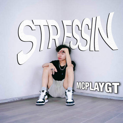 Stream STRESSIN - McPlayGT Official Audio by McPlayGT | Listen online ...