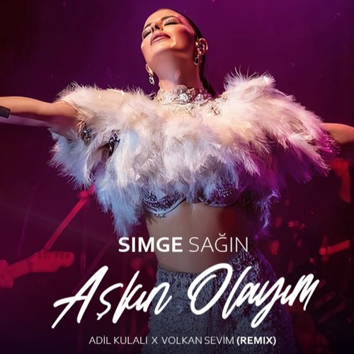 Stream Simge - Aşkın Olayım (Adil Kulalı X Volkan Sevim Remix) by Adil Kulalı | Listen online ...