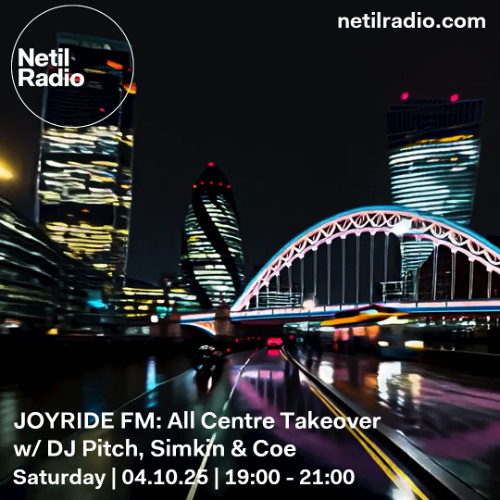 Stream Joyride FM w/ DJ Pitch, Simkin & Coe - 4th October 2025 by Netil ...