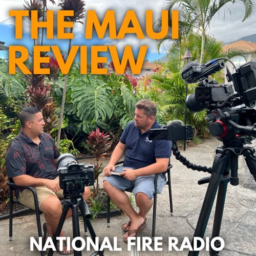 Stream 280. The Maui Review by National Fire Radio Podcast Channel ...