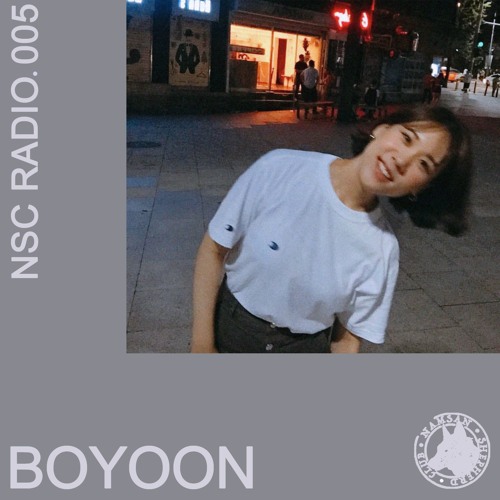 Stream NSC RADIO 005. BOYOON by Studio Namsan | Listen online for free on SoundCloud