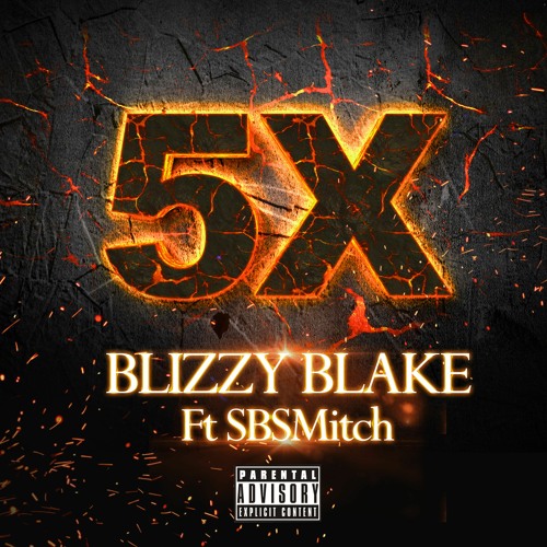 Stream 5x ft. SBSMitch (Prod. Jarvis) by Blizzy Blake | Listen online ...