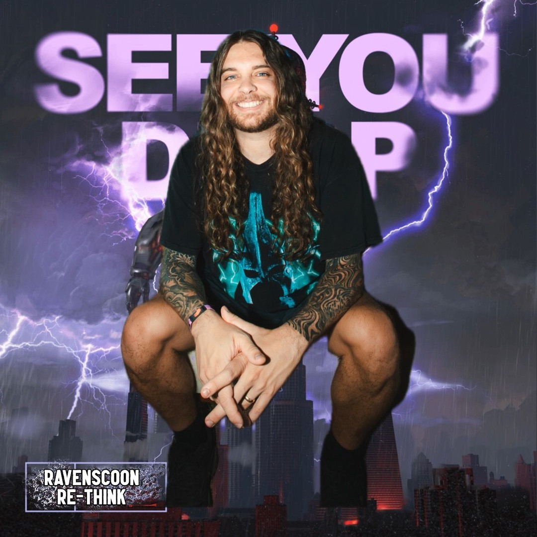 Stream RAY VOLPE - SEE YOU DROP (RAVENSCOON RE-THINK) by Ravenscoon ...