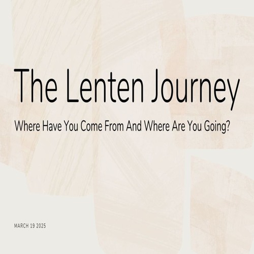 Stream The Lenten Journey Hosted By Rev. Seth Stearns Week 2 of 3 03.19 ...