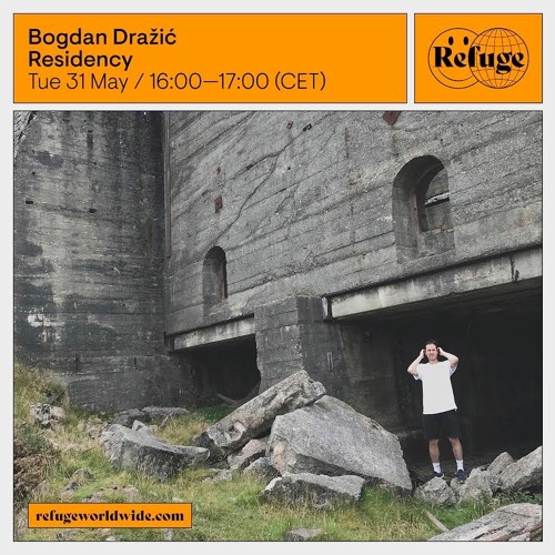 Stream Refuge Worldwide w/ Bogdan Dražić (31.09.22) by GDANSE | Listen ...