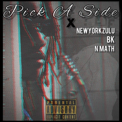 Stream Pick A SIDE x NewYorkZulu x BK x N Math .mp3 by Epik Eye ...