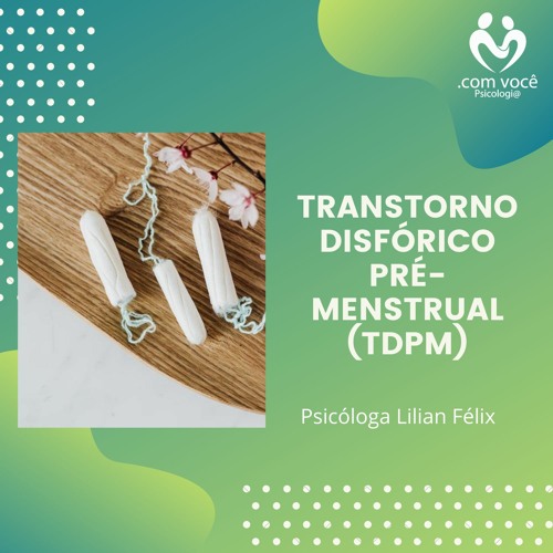 Stream Transtorno Disfórico Pré-Menstrual (TDPM) - Bate-papo matinal ...