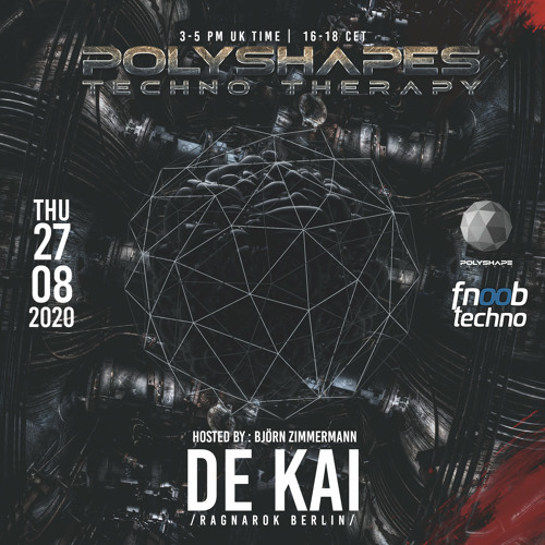 deKai (Berlin) @ Polyshapes Techno Therapy - Listen to music