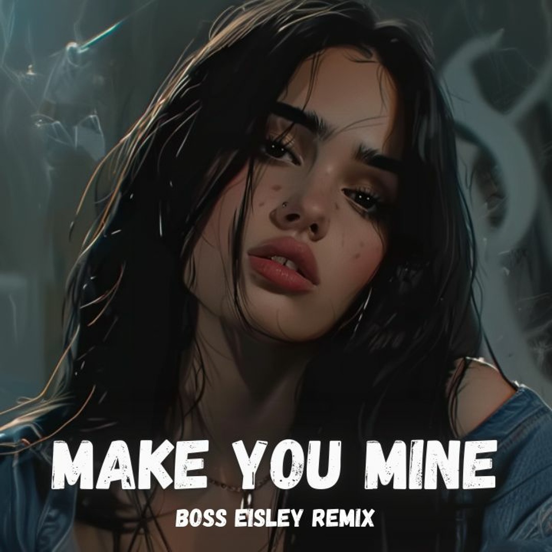 Stream Madison Beer - Make You Mine (Boss Eisley Remix) by Boss Eisley ...