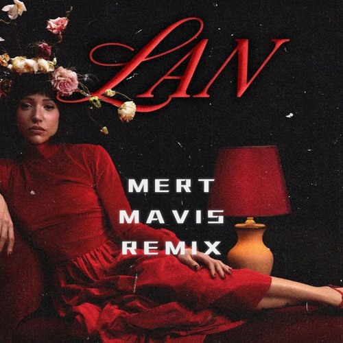 Stream Zeynep Bastik - Lan [Mert Mavis Remix] by Mert Mavis | Listen ...