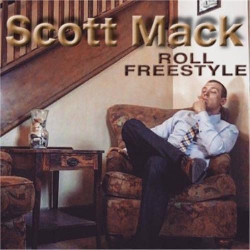 Stream Roll Freestyle by Scott Mack | Listen online for free on SoundCloud