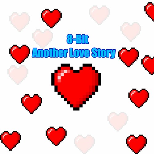 Stream 8-Bit Another Love Story by Punky Brewstar/Vince Edward/vin-E ...