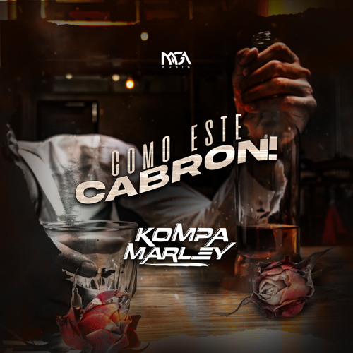 Stream Como Este Cabrón! by Kompa Marley | Listen online for free on ...