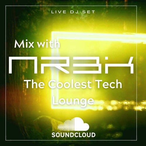 Stream Mix with Enrique Florez - The Coolest Tech Lounge 2023 by ...
