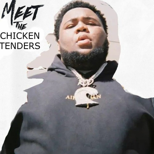 Stream XAVIER | Listen to MEET THE CHICKEN TENDERS playlist online for ...