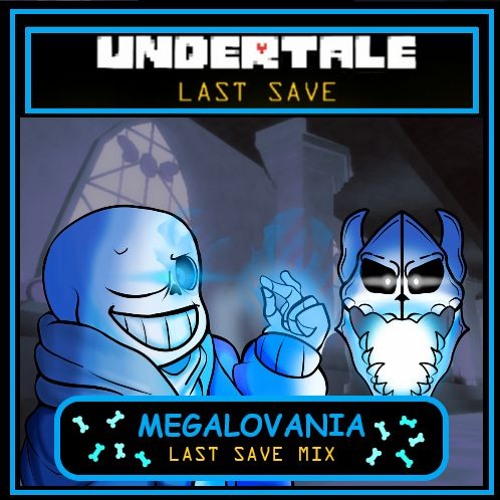 Stream Megalovania - Last Save Mix V2 by Undertale: Anomalous Cataclysm ...