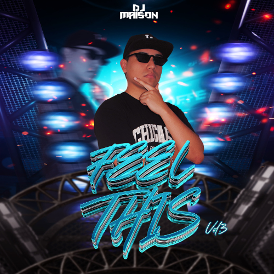 Stream FEEL THIS VOL.3 - DJ MAISON by Dj Maison | Listen online for ...