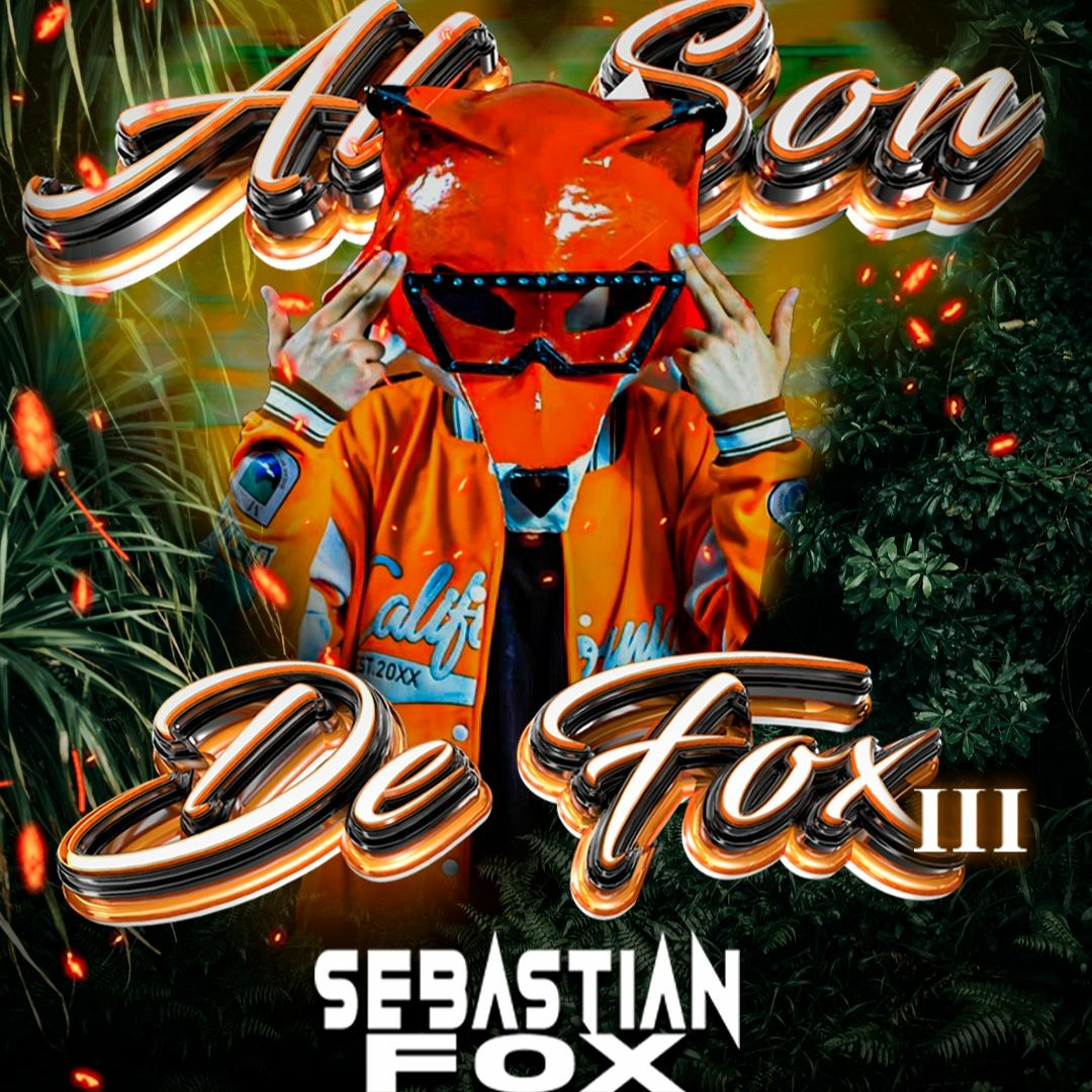 Stream AL SON DE FOX III - SEBASTIAN FOX by SEBASTIAN FOX | Listen ...