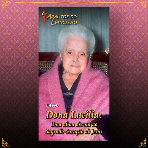 Stream Ebooks Arautos | Listen to Dona Lucilia: Uma alma devota ao ...