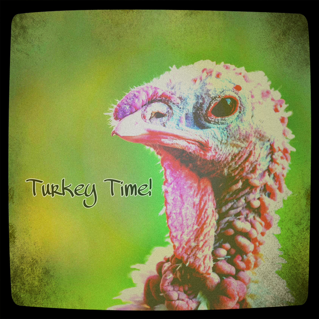 Stream Turkey Time! (THANKSGIVING ANTHEM/CAROL) by Yeezy Powers ...
