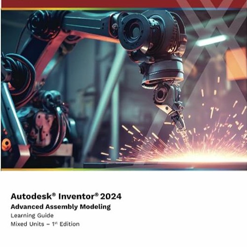 Stream ⭐ DOWNLOAD PDF Autodesk Inventor 2024 Free by Gwen Paucek ... Stream ⭐ DOWNLOAD PDF Autodesk Inventor 2024 Free by Gwen Paucek ...