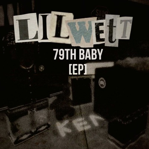 Stream LilWett79th | Listen to 79th Baby [EP] playlist online for free ...