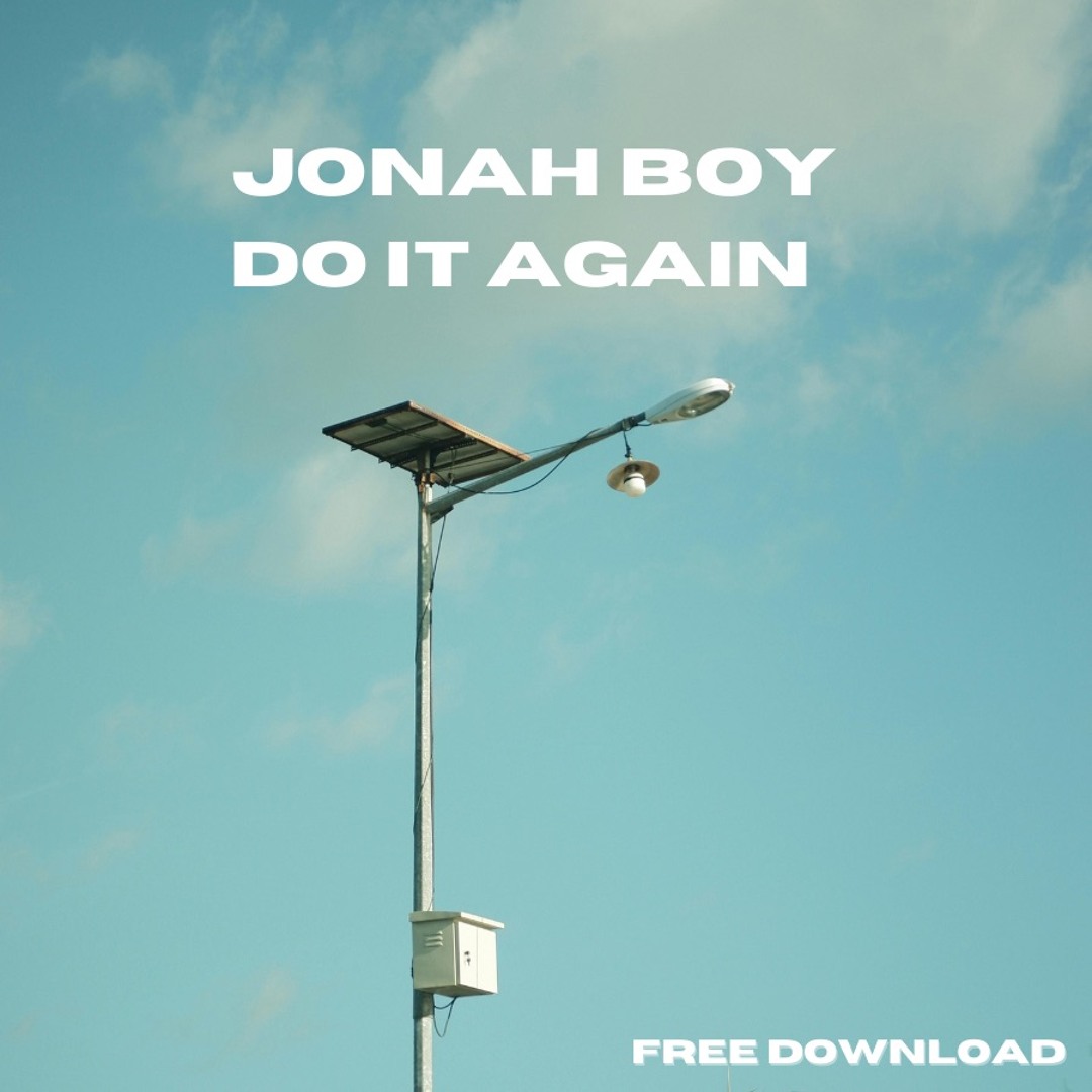 Stream Jonah Boy - Do It Again (Free) by Jonah Boy | Listen online for ...