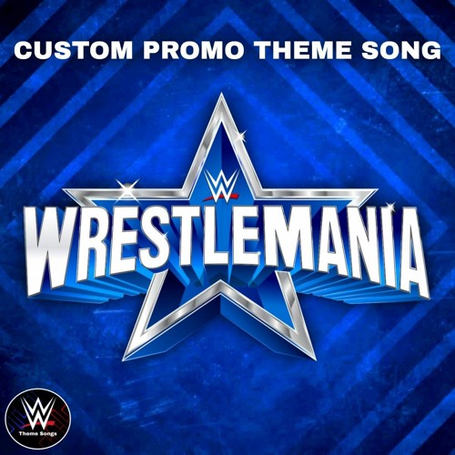 Listen to music albums featuring WWE Wrestlemania 38 Custom Promo Theme ...