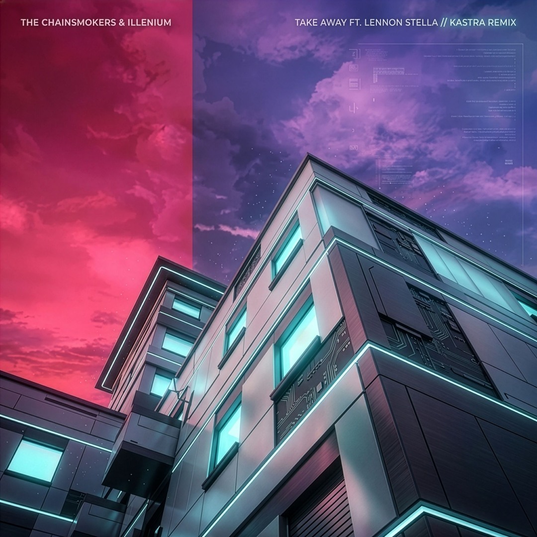 Stream Chainsmokers x Illenium - Takeaway (Kastra Remix) by Kastra ...
