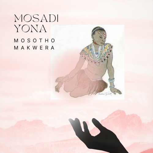 Stream Mosadi yona by Mosotho Makwera. | Listen online for free on SoundCloud