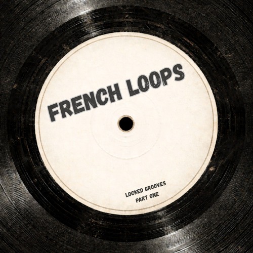 Stream FRENCH LOOPS LOCKED GROOVES 01 (FREE DOWNLOAD) by Fhase 87 ...