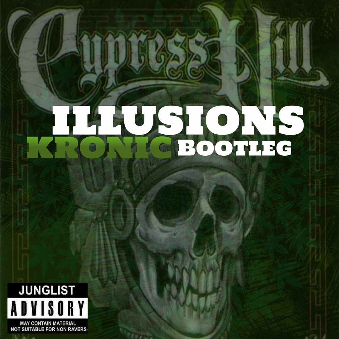 Stream Cypress Hill - Illusions (Kronic Bootleg) by KRONIC | Listen ...