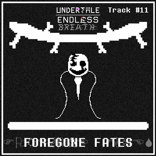 Stream Endless Breath OST- FOREGONE FATES by Endless Breath Official ...