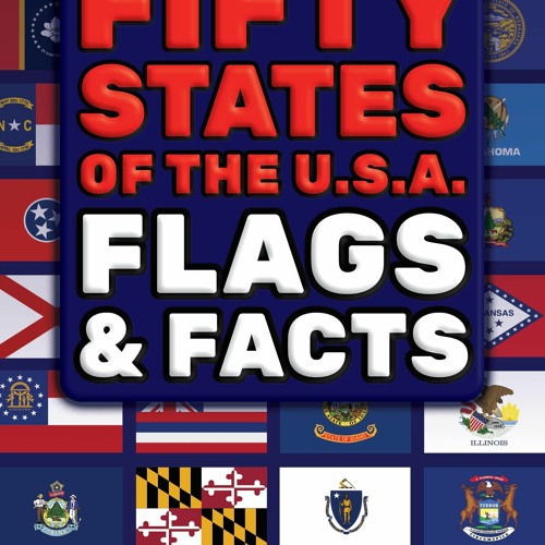 Stream episode PDF_ Fifty States of the U.S.A. Flags & Facts: Learn ...