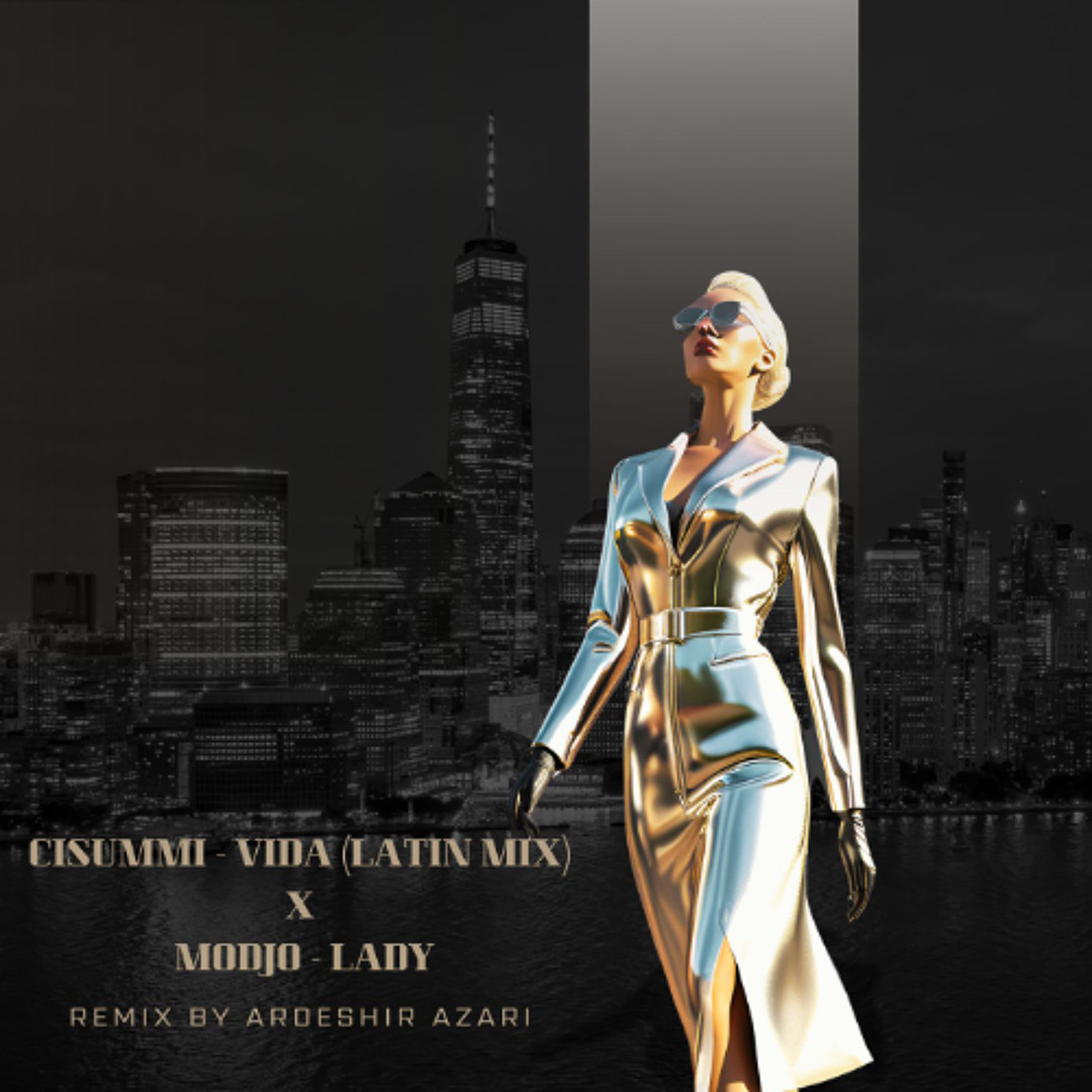 Stream CISUMMI - VIDA (Latin Mix) & Modjo - Lady Mashup [ARDESHIR AZARI ...
