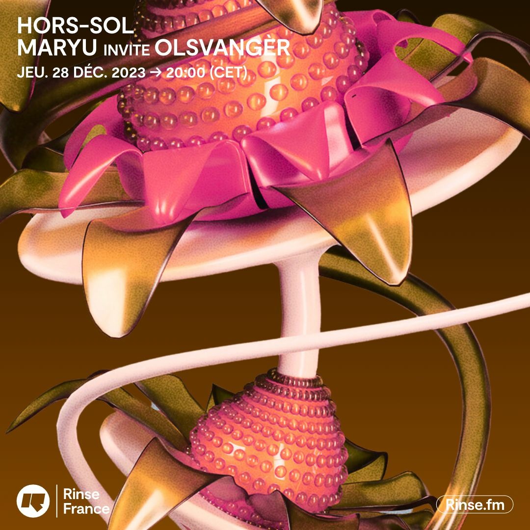 Stream HORS-SOL : Maryu invite Olsvangèr - 28 Décembre 2023 by Rinse ...