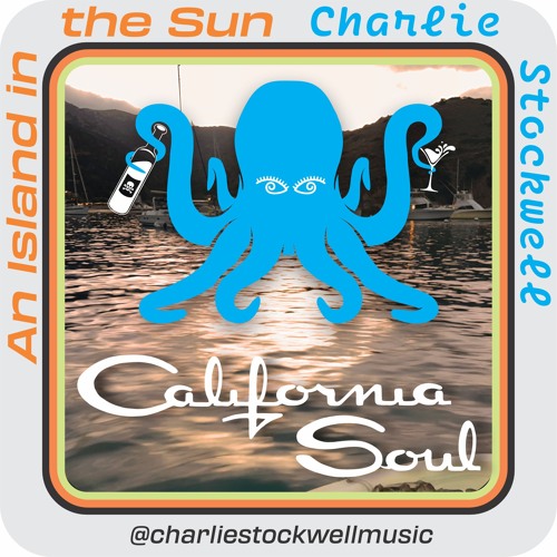 Stream An Island In the Sun - Charlie Stockwell - Studio by Charlie ...