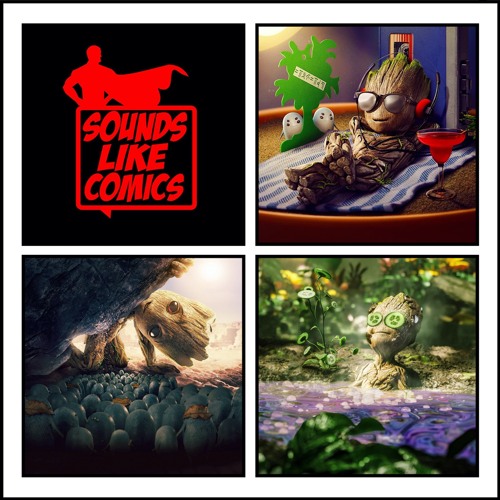 Listen to music albums featuring Sounds Like Comics Ep 163 - I Am Groot ...