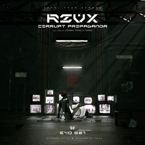Stream Expel Your Demons | Listen to RZVX - Corrupt Propaganda [EYD021 ... Stream Expel Your Demons | Listen to RZVX - Corrupt Propaganda [EYD021 ...