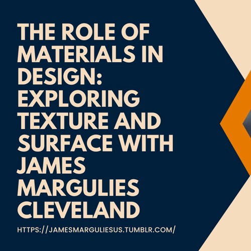 Stream episode The Role Of Materials In Design Exploring Texture And ...