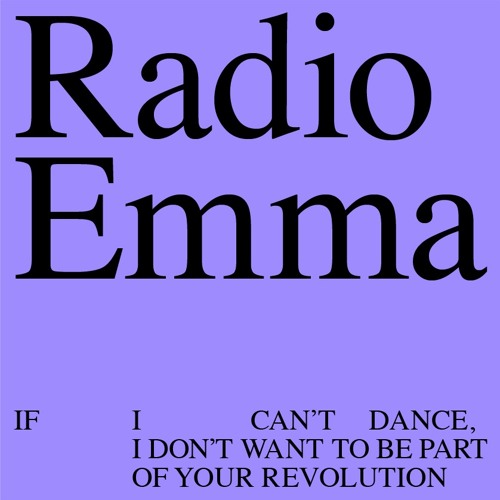 Stream Radio Emma # 1 - Bodies And Technologies by If I Can't Dance ...