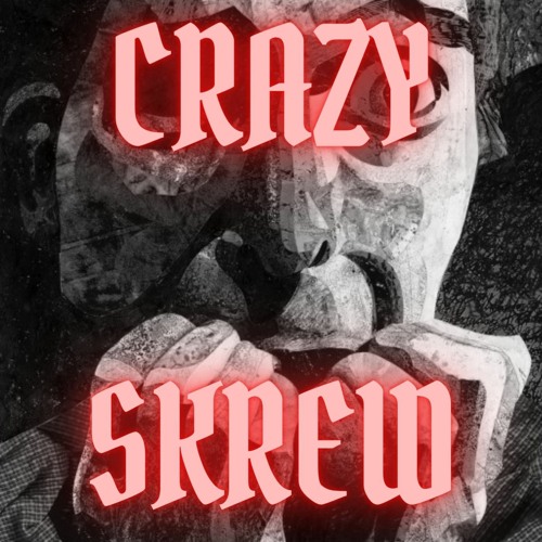 Stream SKREW - CRAZY (FREE DOWNLOAD) by SKREW | Listen online for free ...