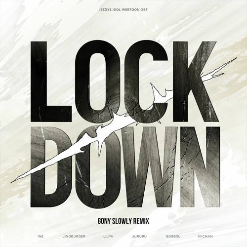 Stream 이세계아이돌 (ISEGYE IDOL) - LOCKDOWN (Gony Slowly Remix) by Gony ...
