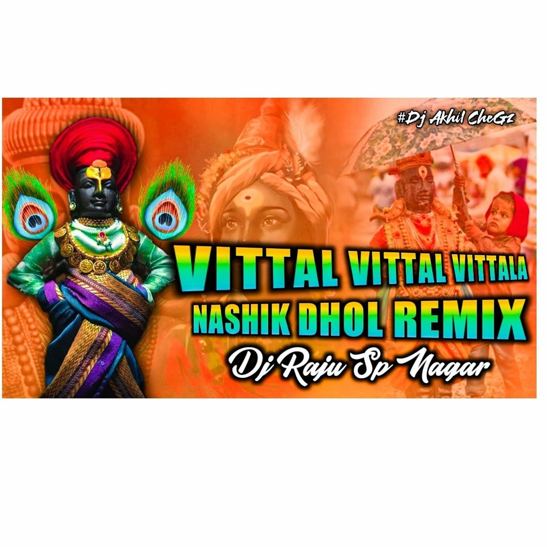 Stream vittal vittal vittala song nashik dhol mix dj raju sp nagara.mp3 ...