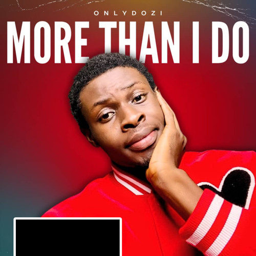Stream More Than I Do by Onlydozi | Listen online for free on SoundCloud Stream More Than I Do by Onlydozi | Listen online for free on SoundCloud