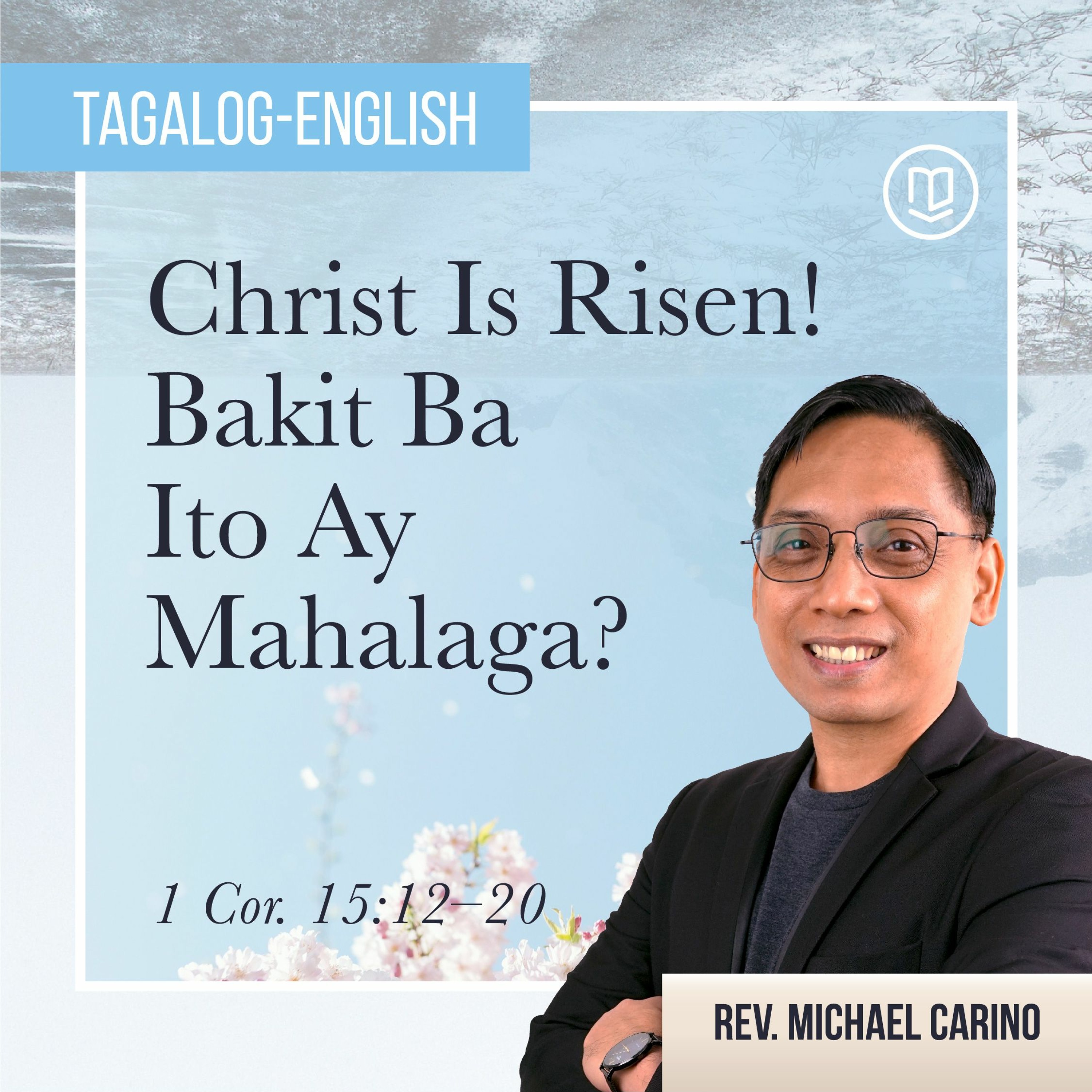 2024 - 03 - 31 Christ Is Risen! Bakit Ba Ito Ay Mahalaga – Christian ...