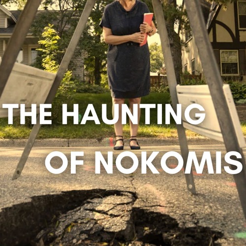 Stream episode The Haunting of Nokomis - Trailer by jcensullo podcast | Listen online for free ...