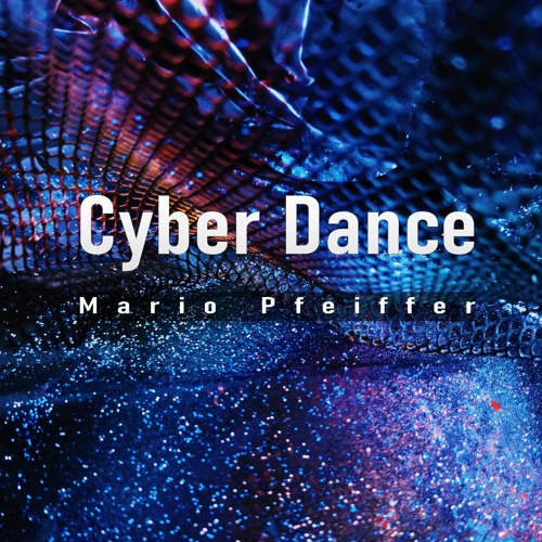 Stream Cyber Dance by Mario Pfeiffer Music | Listen online for free on ...