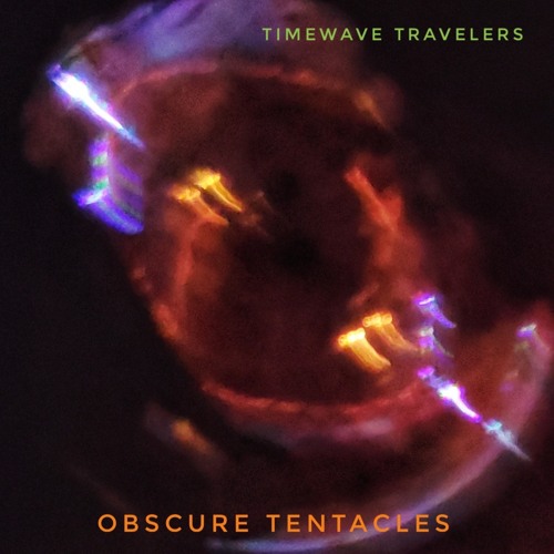 Stream Timewave Travelers by Obscure Tentacles | Listen online for free ...